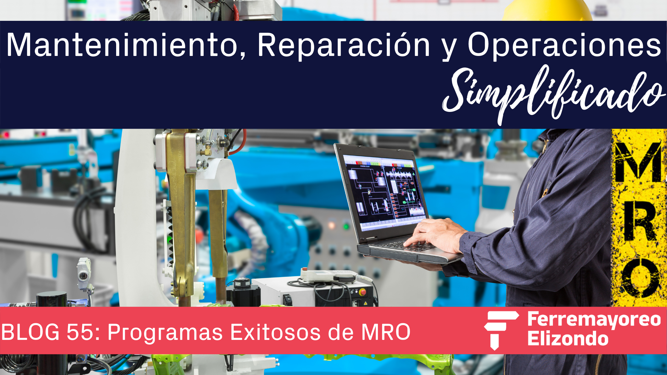 MRO Simplificado: Programas Exitosos de MRO MRO Simplificado: Programas Exitosos de MRO